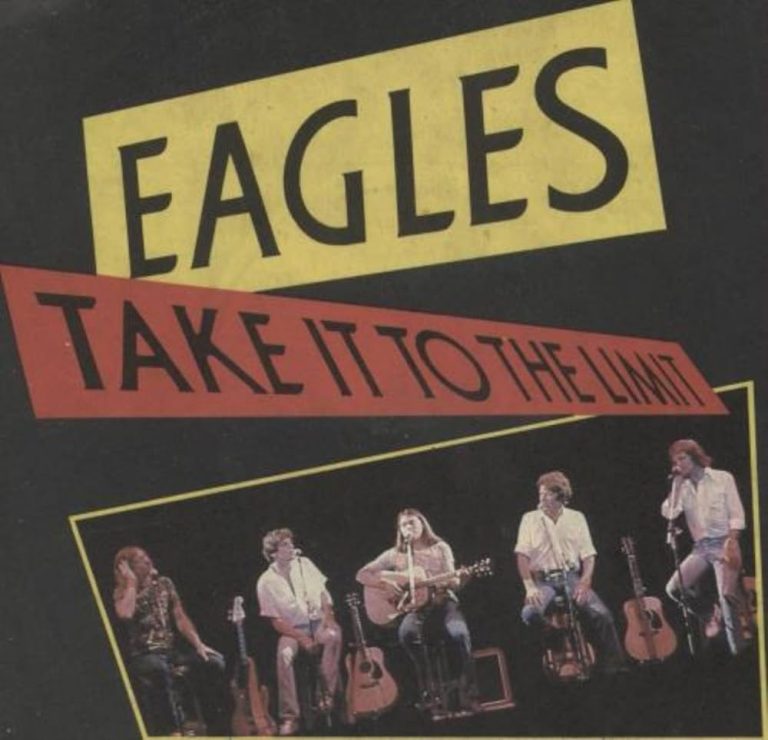 Eagles - Take It to the Limit