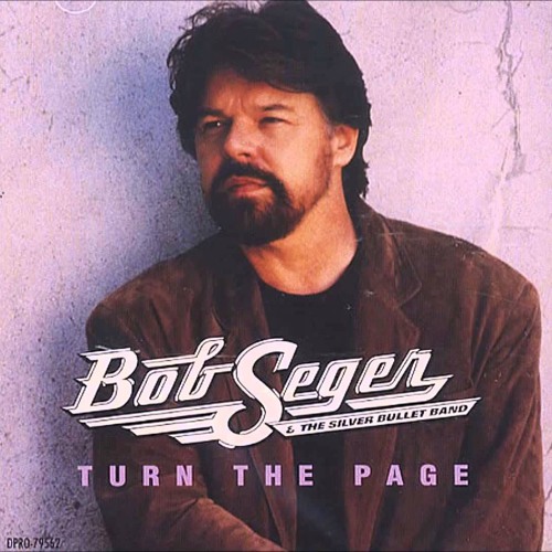 Bob Seger - Turn the Page