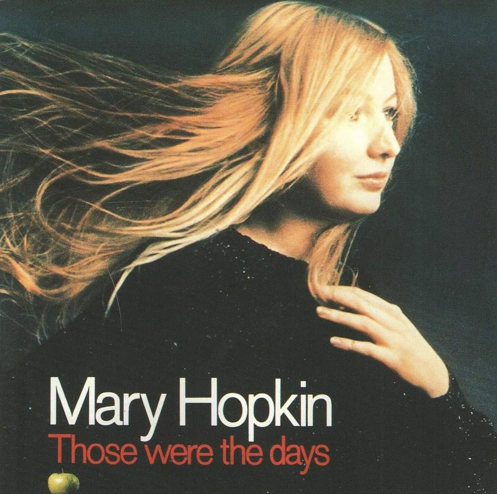 Mary Hopkin – Those Were The Days - Classic Rock Pioneers