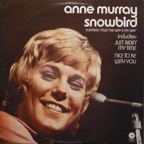 Anne Murray – Snowbird - Classic Rock Pioneers