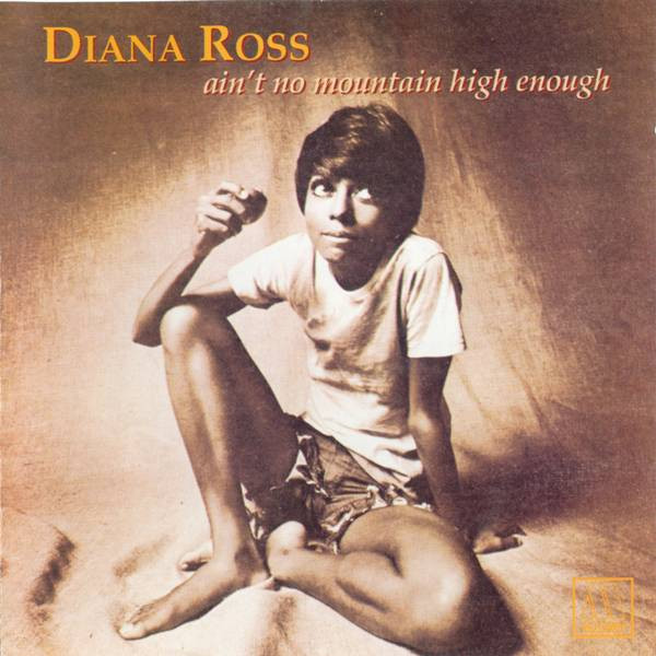 Diana Ross - Ain´t No Mountain High Enough