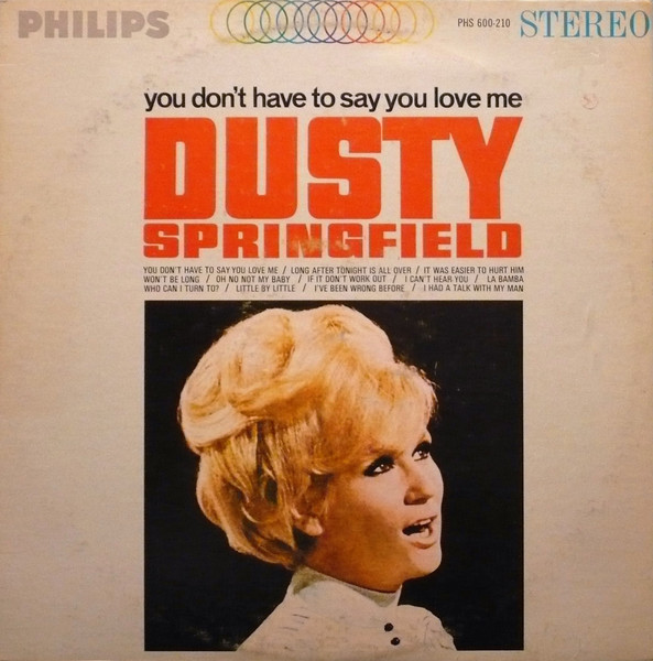 Dusty Springfield – You Don’t Have To Say You Love Me - Classic Rock ...