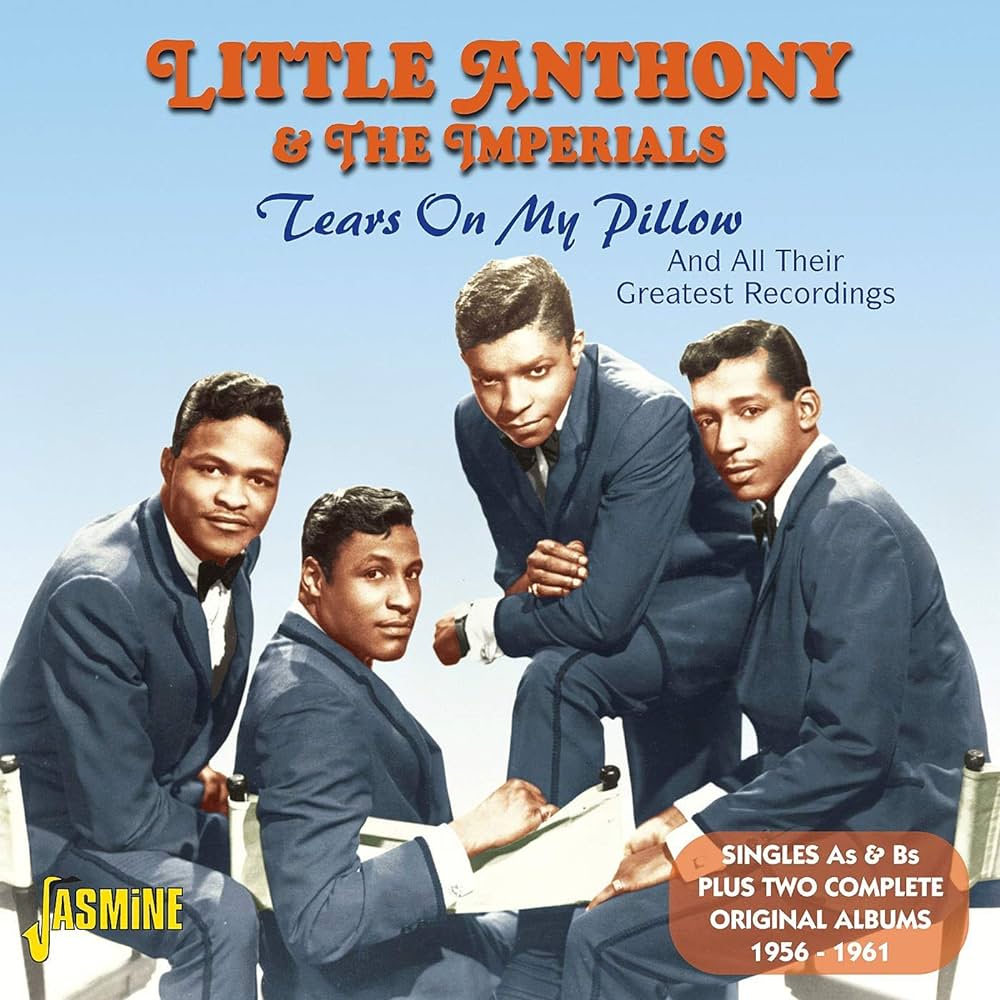 Little Anthony & The Imperials - Tears On My Pillow