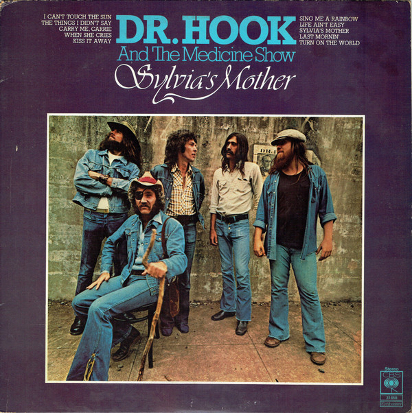 Dr. Hook & The Medicine Show – Sylvia’s Mother - Classic Rock Pioneers